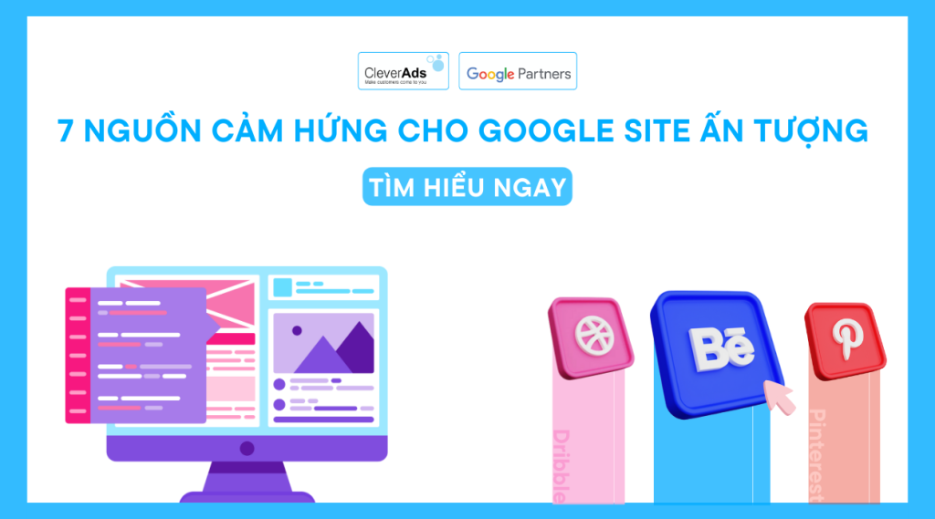 7 nguồn cảm hứng tạo ra mẫu Google Site đẹp ấn tượng